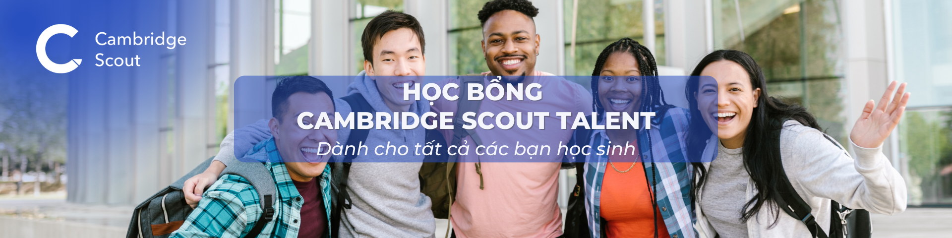Học bổng Cambridge Scout Talent - Cambridge Scout