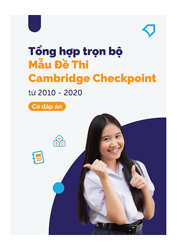 Mẫu Đề Thi Cambridge Checkpoint: Lợi Ích và Chiến Lược Sử Dụng ...